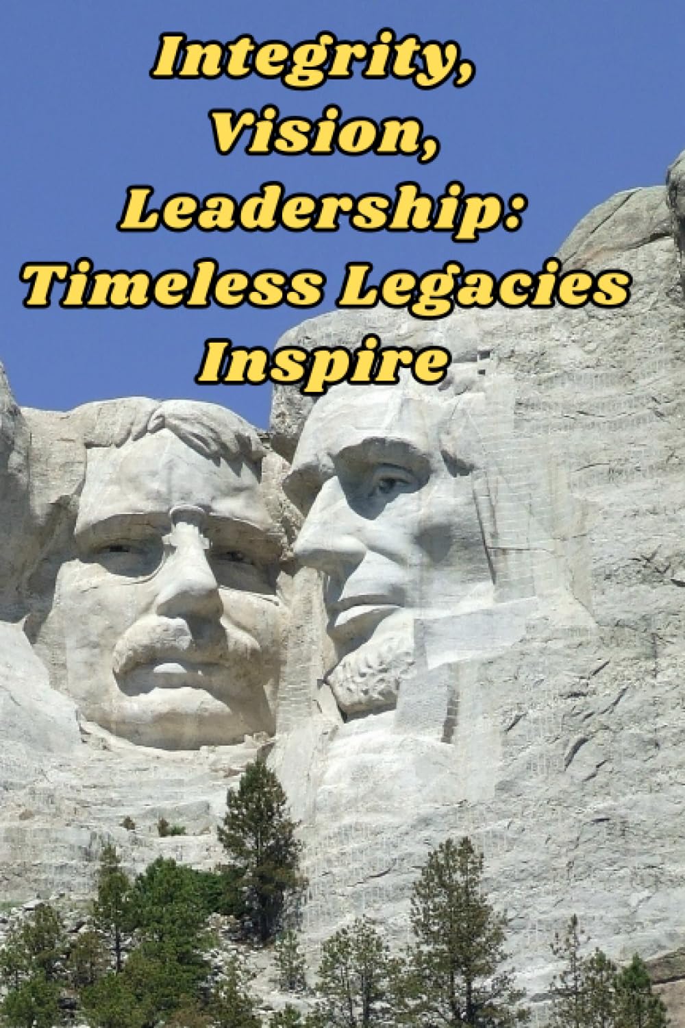 Integrity, Vision, Leadership: Timeless Legacies Inspire - Wydawnictwo ...